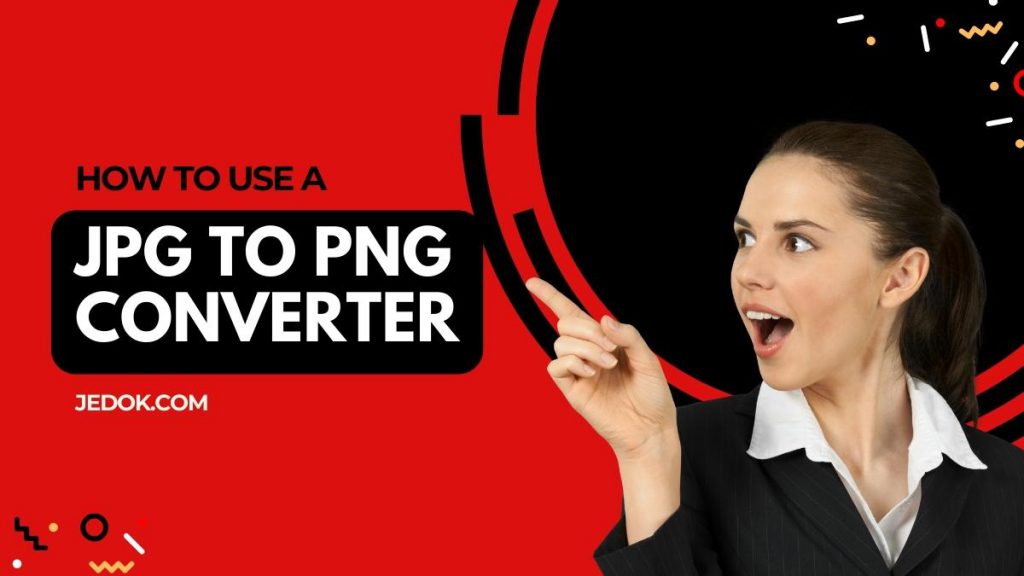 How to use a JPG to PNG converter – JBlog.