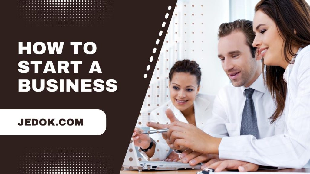 How to Start a Business - JBlog.