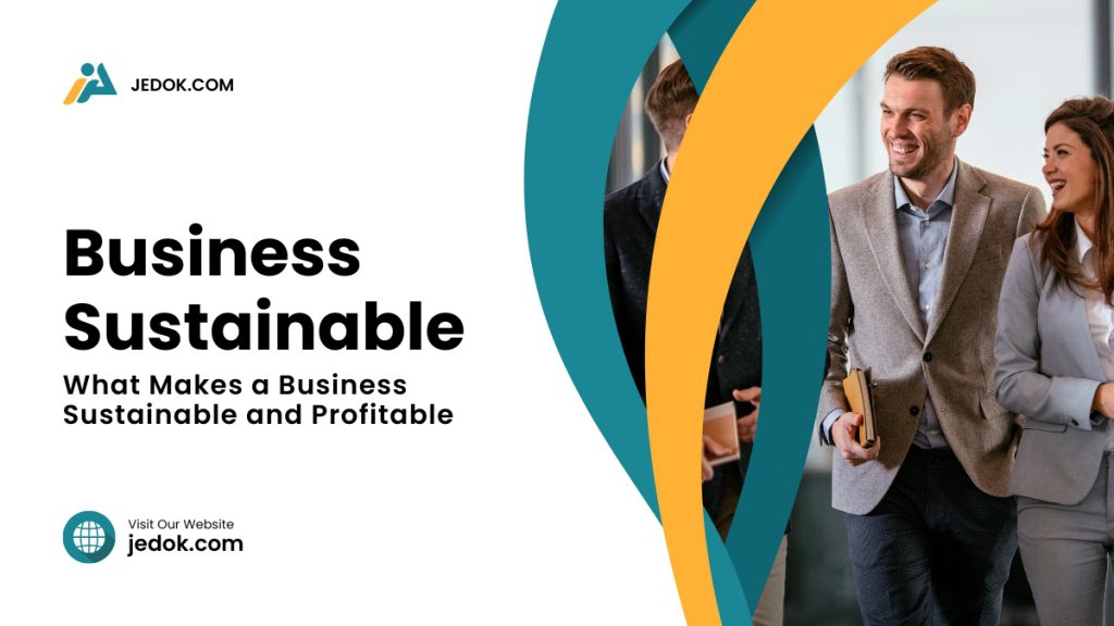 What Makes a Business Sustainable and Profitable - JBlog.