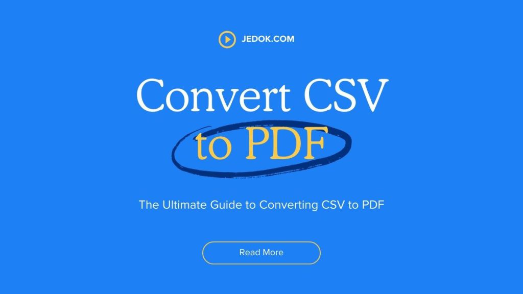The Ultimate Guide to Converting CSV to PDF – JBlog.