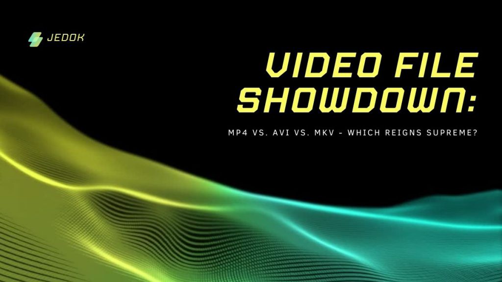 Video File Showdown: MP4 vs. AVI vs. MKV - Which Reigns Supreme? - JBlog.