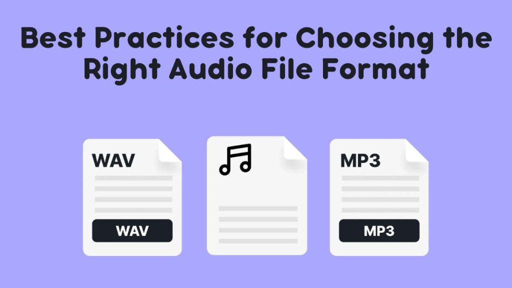 Best Practices for Choosing the Right Audio File Format - JBlog.
