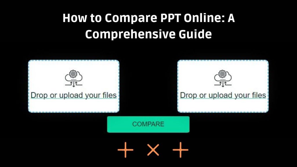 How to Compare PPT Online: A Comprehensive Guide - JBlog.