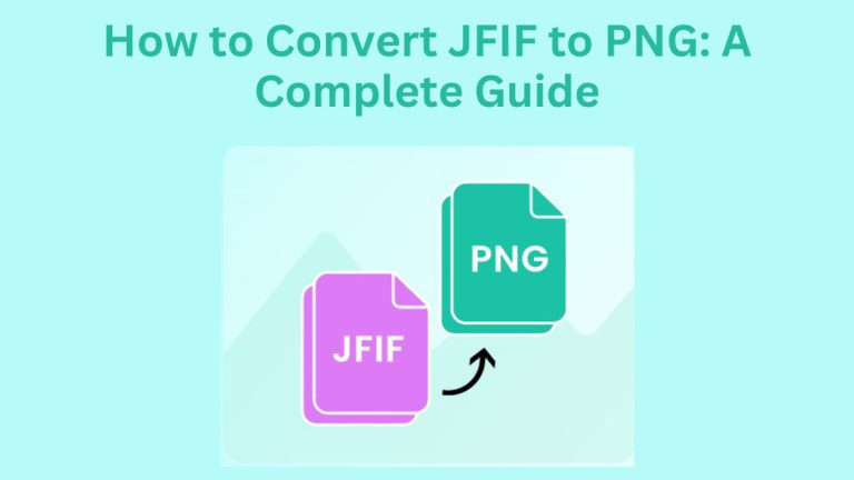 How to Convert JFIF to PNG: A Complete Guide - JBlog.